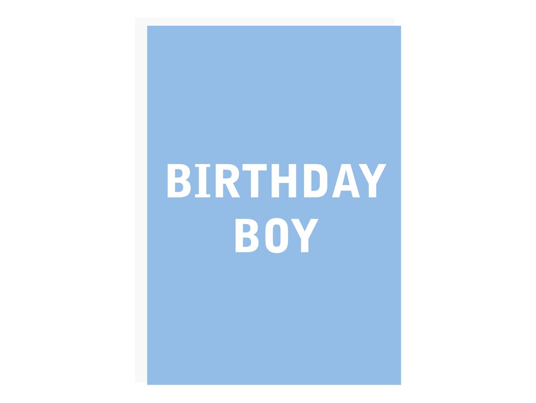 Birthday Boy Card, Happy Birthday Boy, Bold Typeface Birthday Card ...