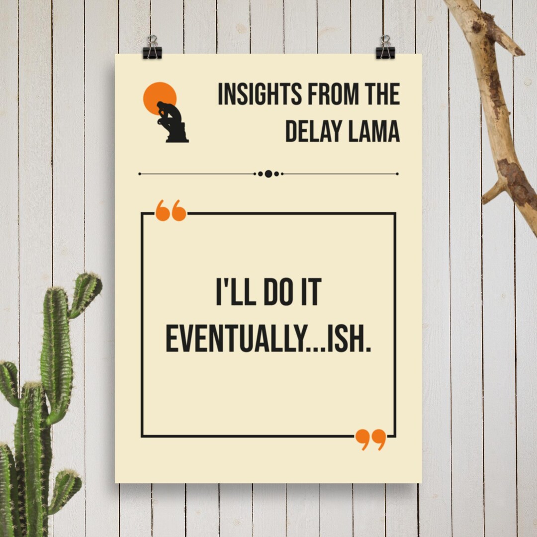 Delay Lama Funny Quote Print - 'i'll Do It Eventuallyish ...