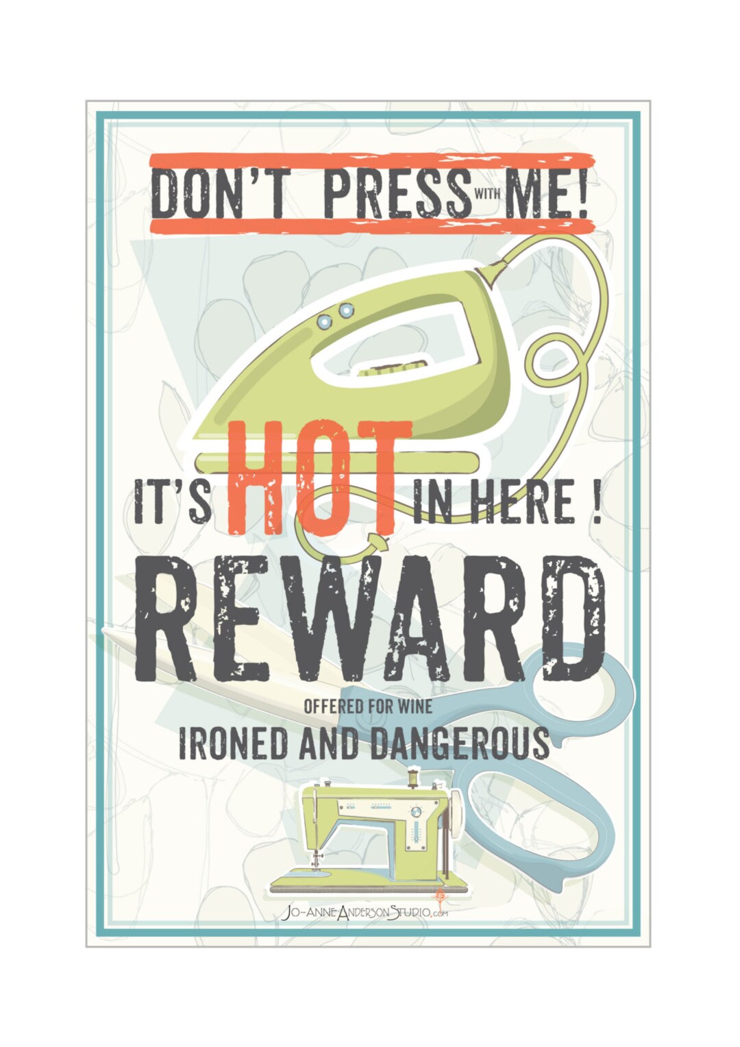 Don't Press With Me! Printable Sewing Inspired Wall Art, Art Print. PDF ...