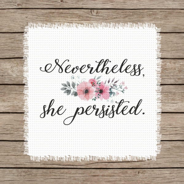 Nevertheless She Persisted - Etsy