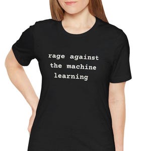 Elon Musk Rage Against the Machine Learning AI Shirt - Premium Cotton T ...