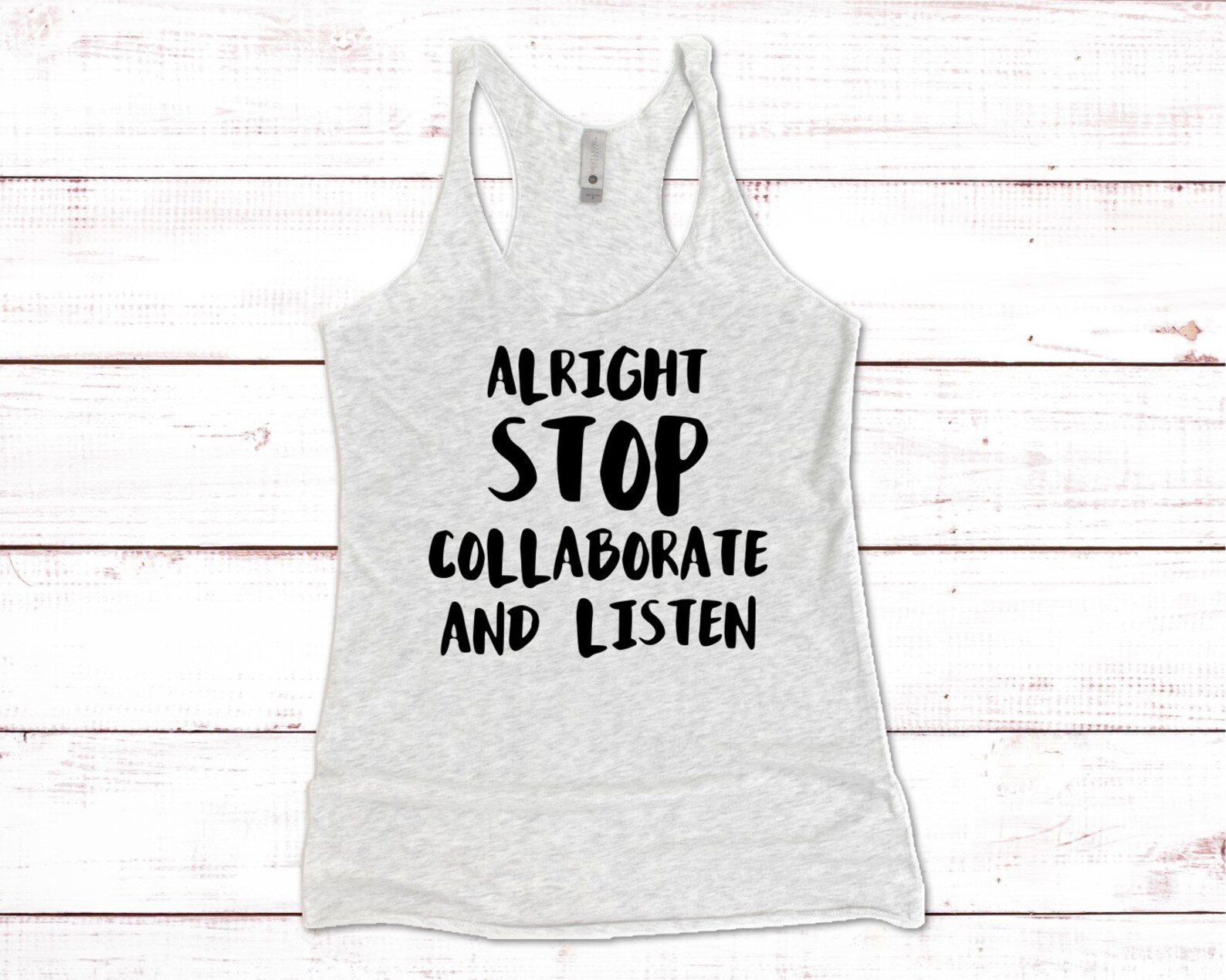 Alright stop collaborate and listen tshirt music shirt funny | Etsy