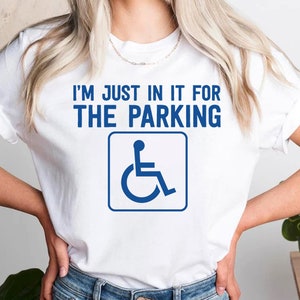 I'm Just in It for the Parking T Shirt Funny Gifts - Etsy