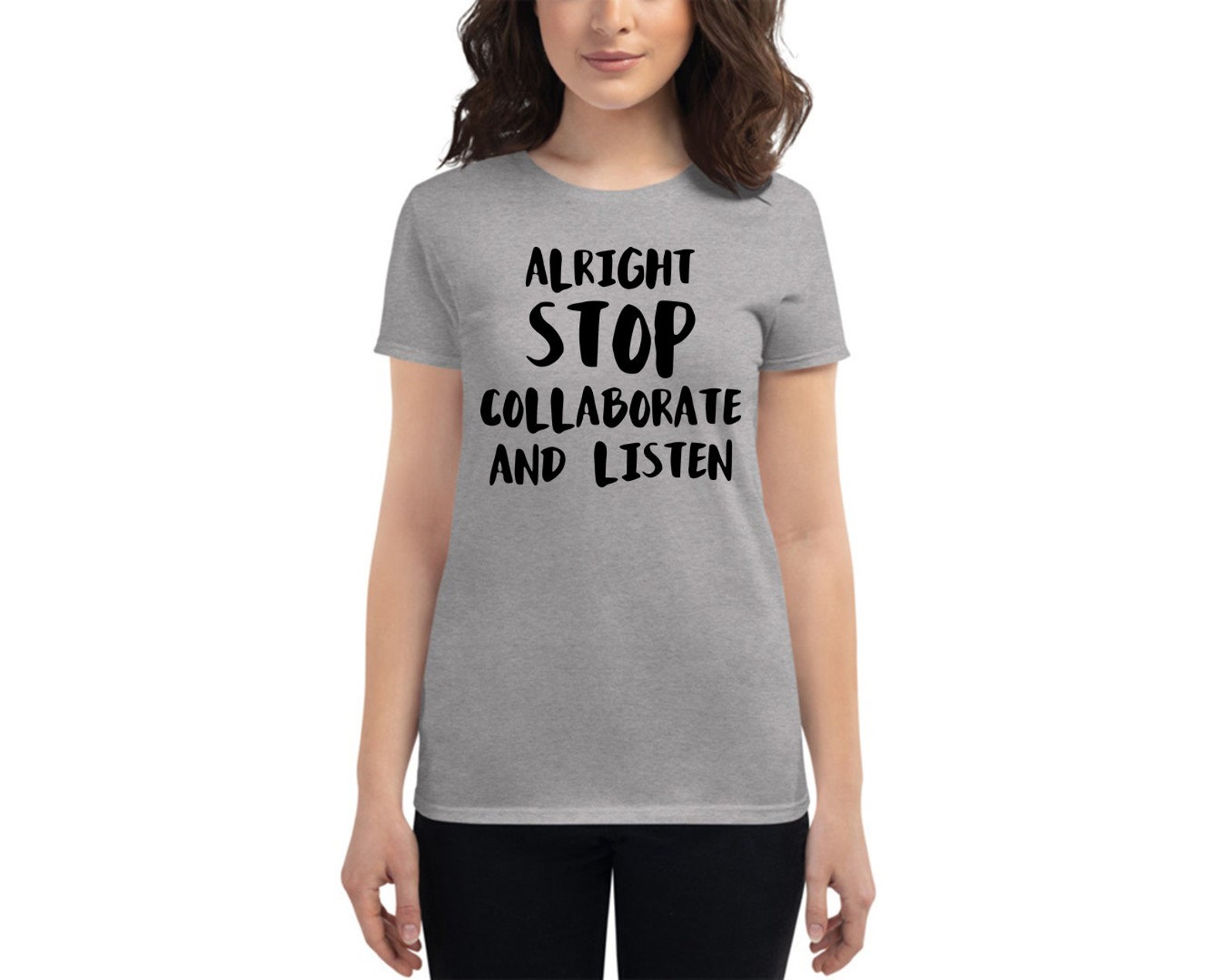 Alright stop collaborate and listen tshirt music shirt funny | Etsy