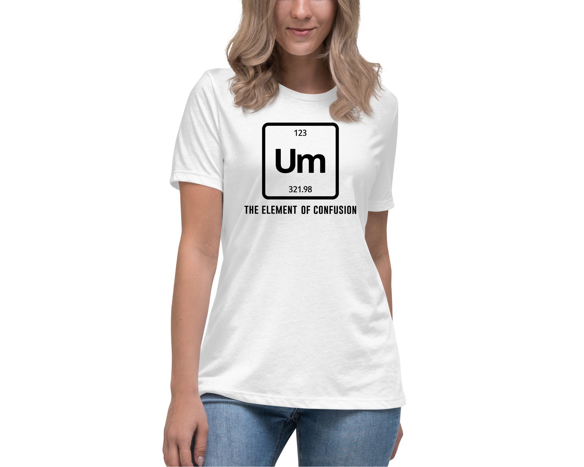 Um the Element of Confusion Tshirt Funny Chemistry Shirt for - Etsy
