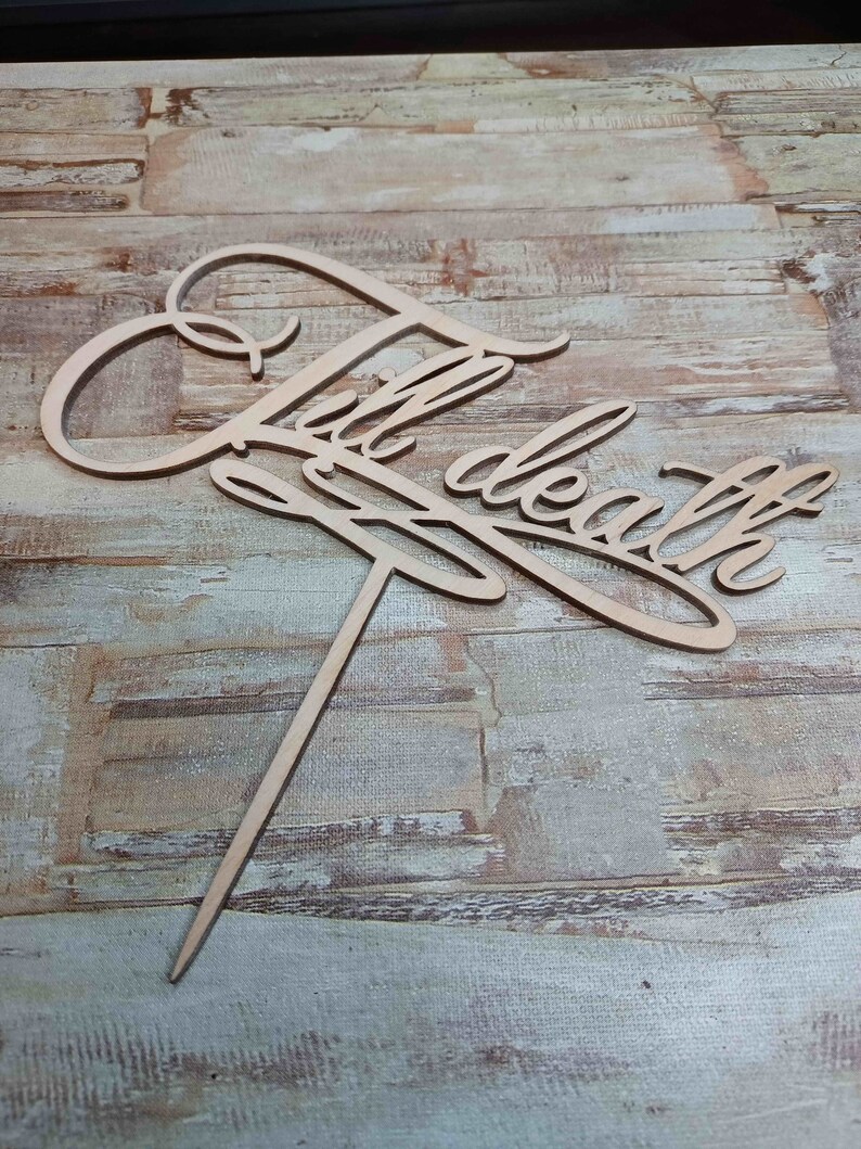 Till Death Cake Topper Wedding Anniversary Laser Cut Handmade - Etsy