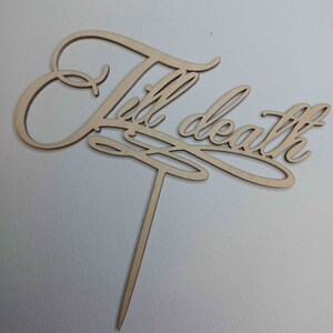 Till Death Cake Topper Wedding Anniversary Laser Cut Handmade Ireland ...