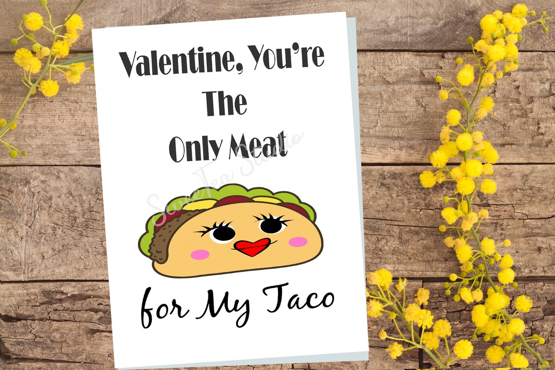 Valentine, You're the Only Meat for My Taco, PDF Valentine Card, Print ...