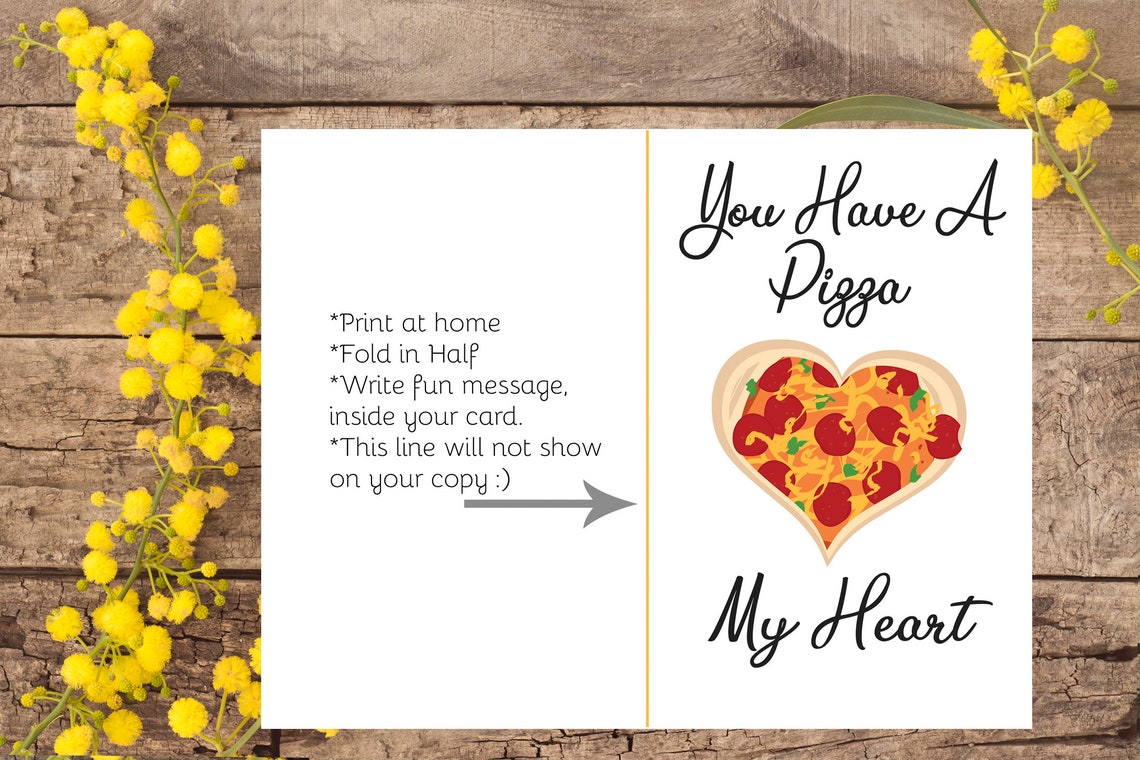 You Have a Pizza My Heart, Printable, PDF Valentine Card, Print at Home ...