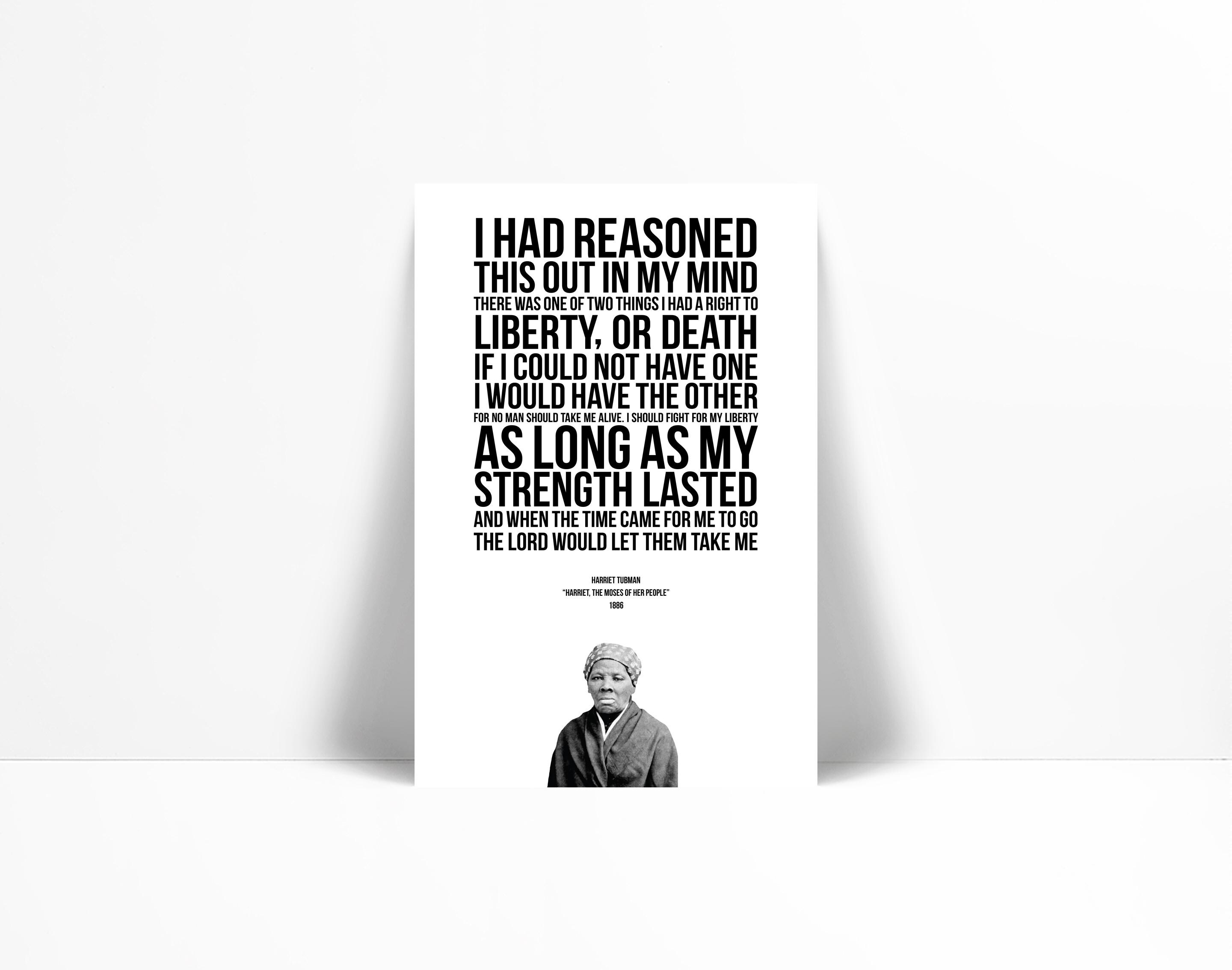 Harriet Tubman - Slavery Poster - Historical Quote - American History ...