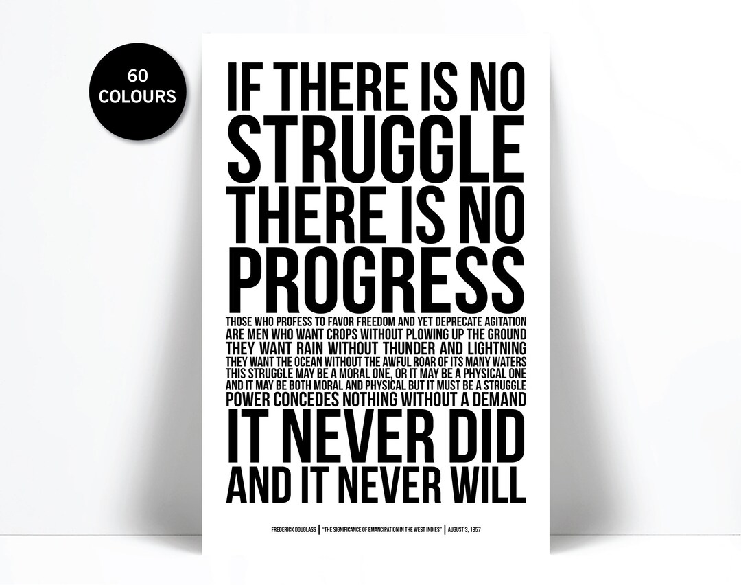 Frederick Douglass - If There is No Struggle There is No Progress ...