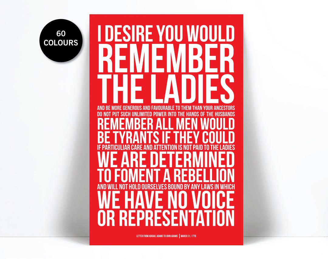 Remember the Ladies Quote Art Print - Abigail Adams Letter to John ...
