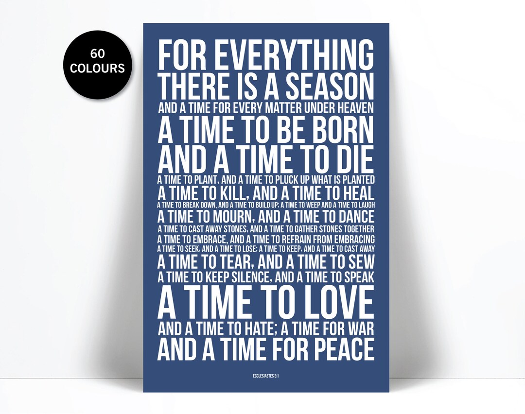 Ecclesiastes 3:1-8 Art Print - for Everything There is a Season ...
