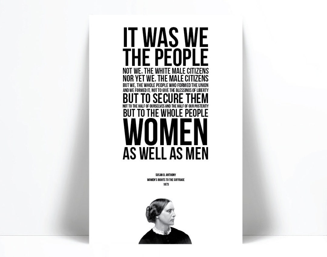 Susan B. Anthony Speech Quote Art Print - Women's Rights - American ...