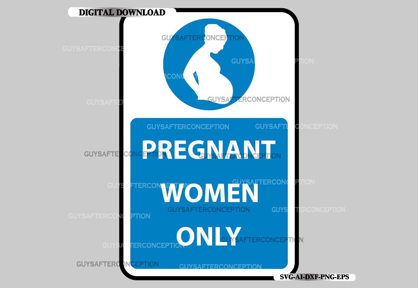 Pregnant Women Only Sign Cut File SVG Files Digital Vector | Etsy