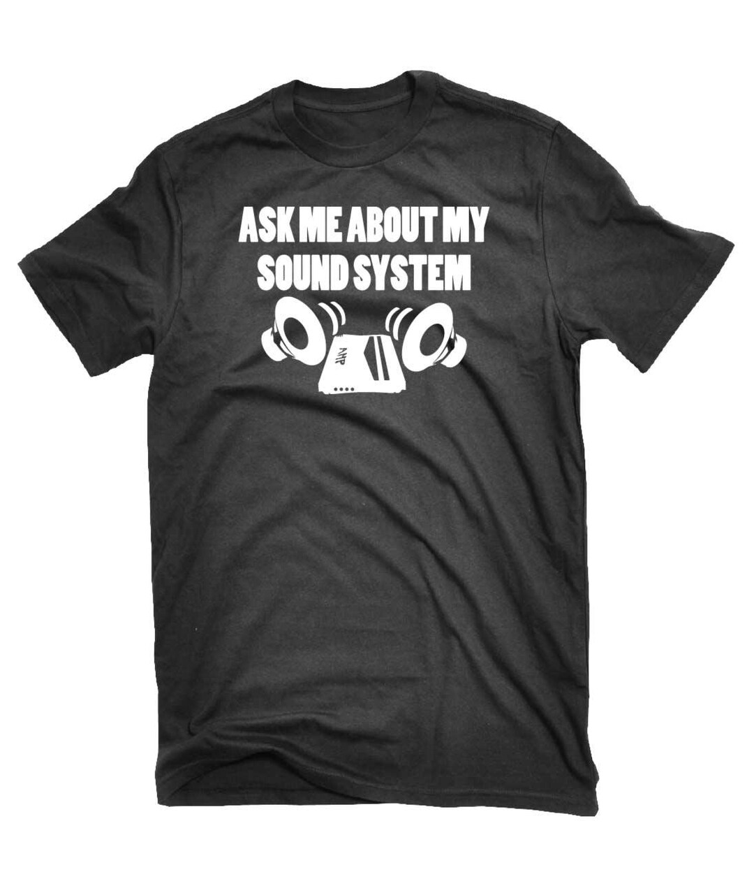 Ask Me About My Sound System Funny Audiophile T-shirt for Music Lover ...