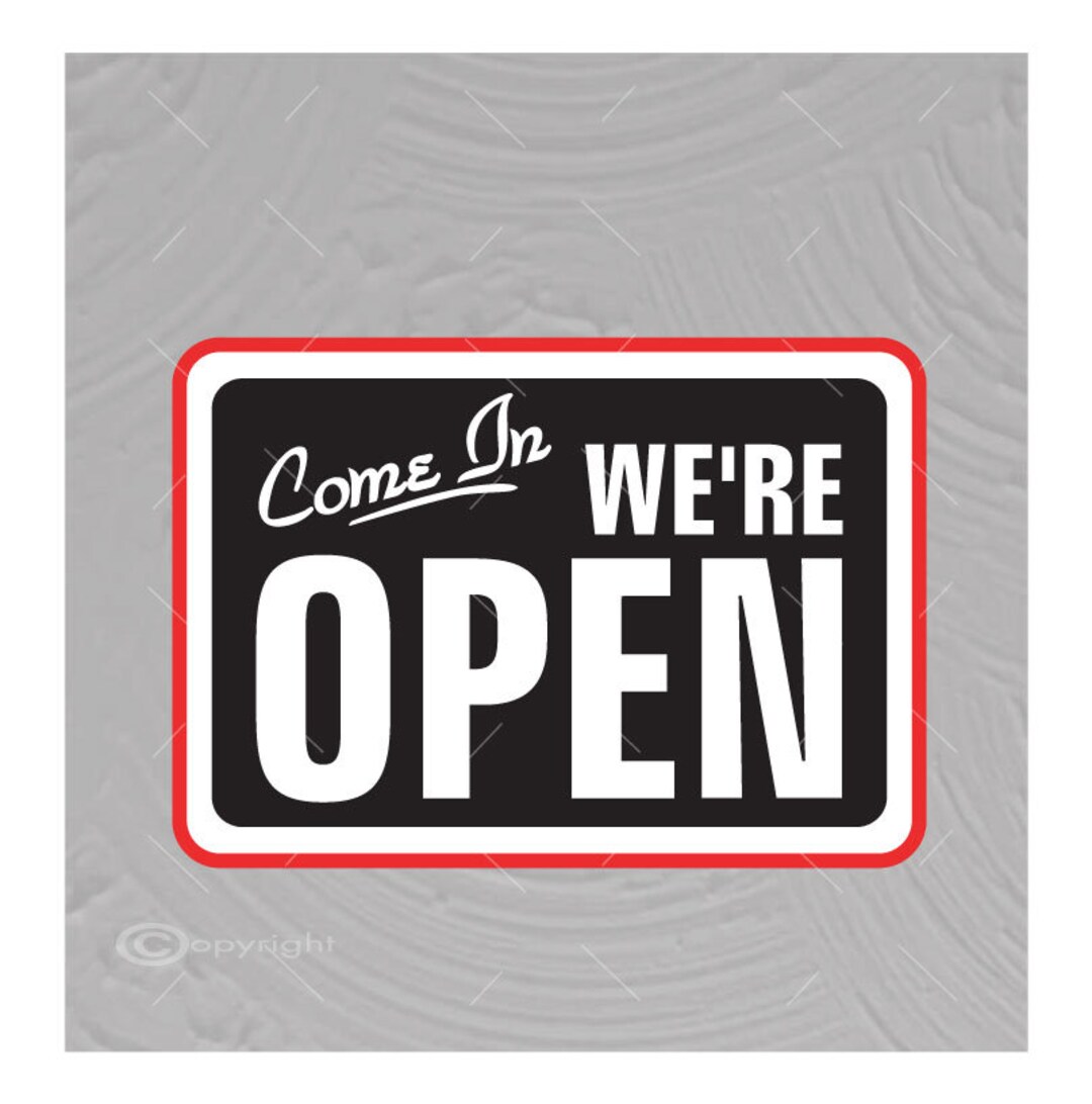 Come in We're Open Sign Cut File SVG Files Digital Vector Image Ai ...