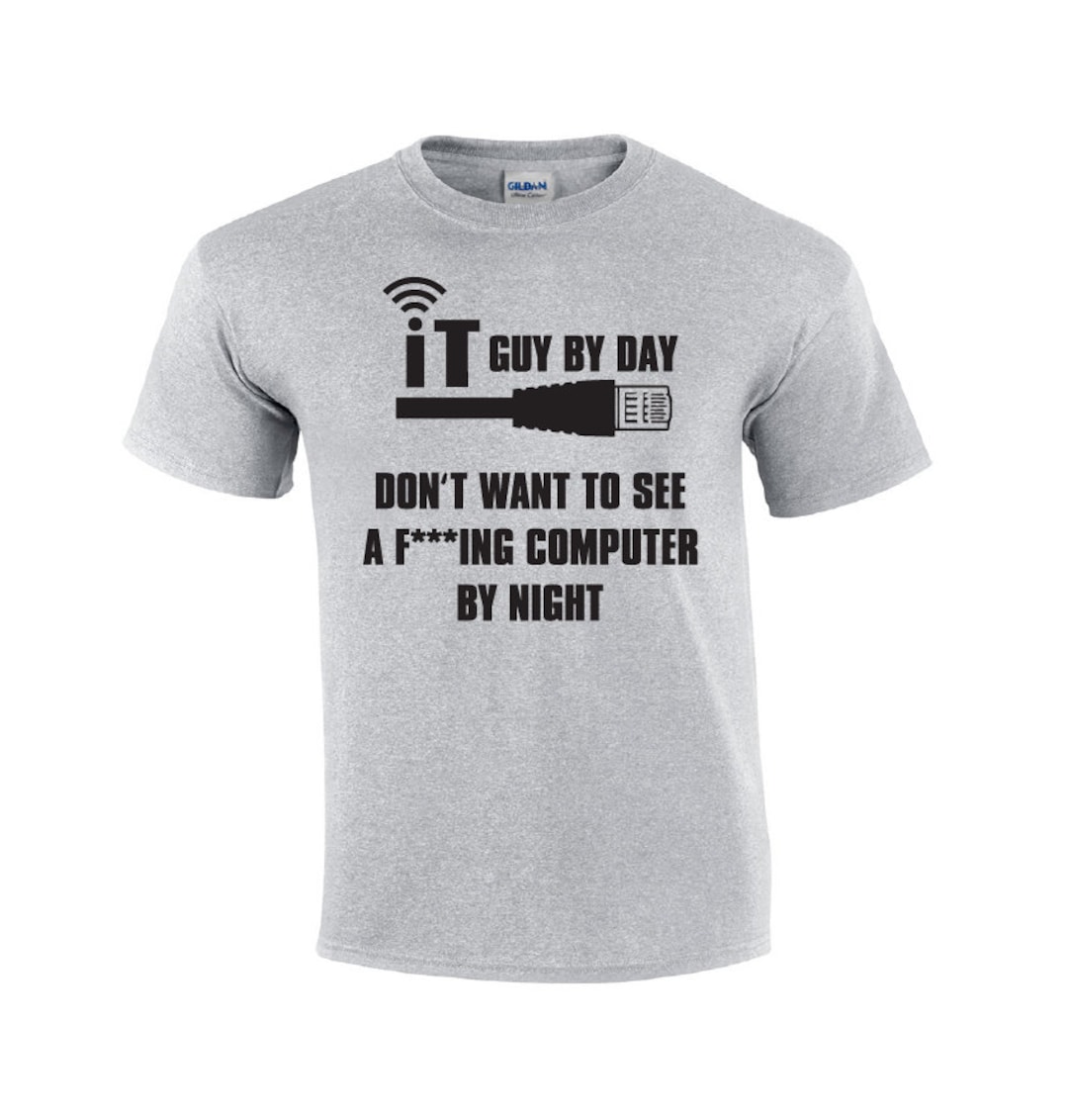IT Guy by Day IT T-shirt Information Technology T-shirt - Etsy