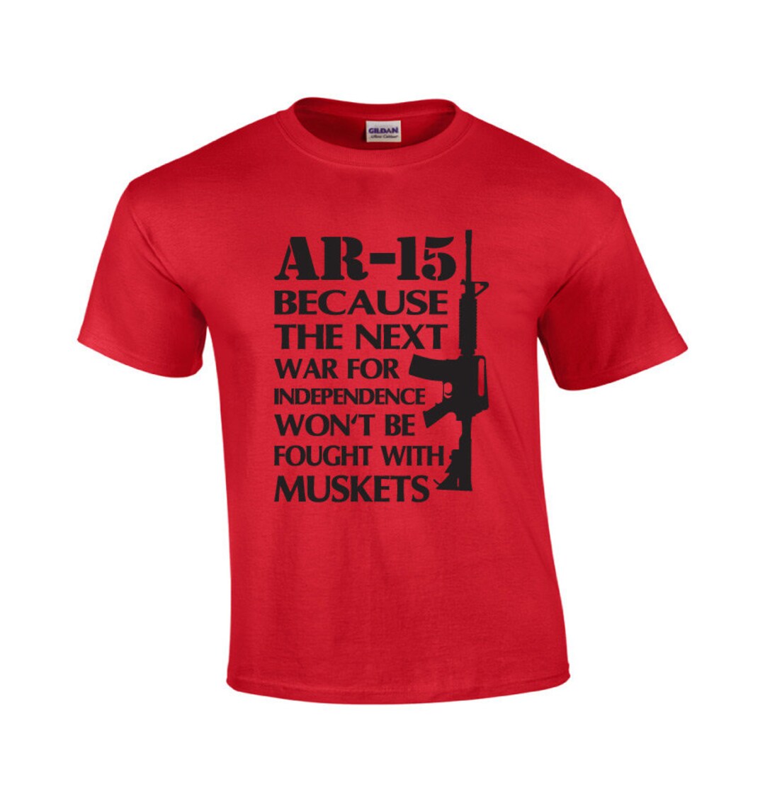 AR-15 the Next War Pro Gun T-shirt Funny Gun Shirt Gun - Etsy
