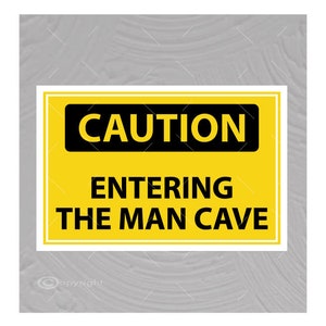 Caution Entering the Man Cave Sign Cut File SVG Files Digital Vector ...