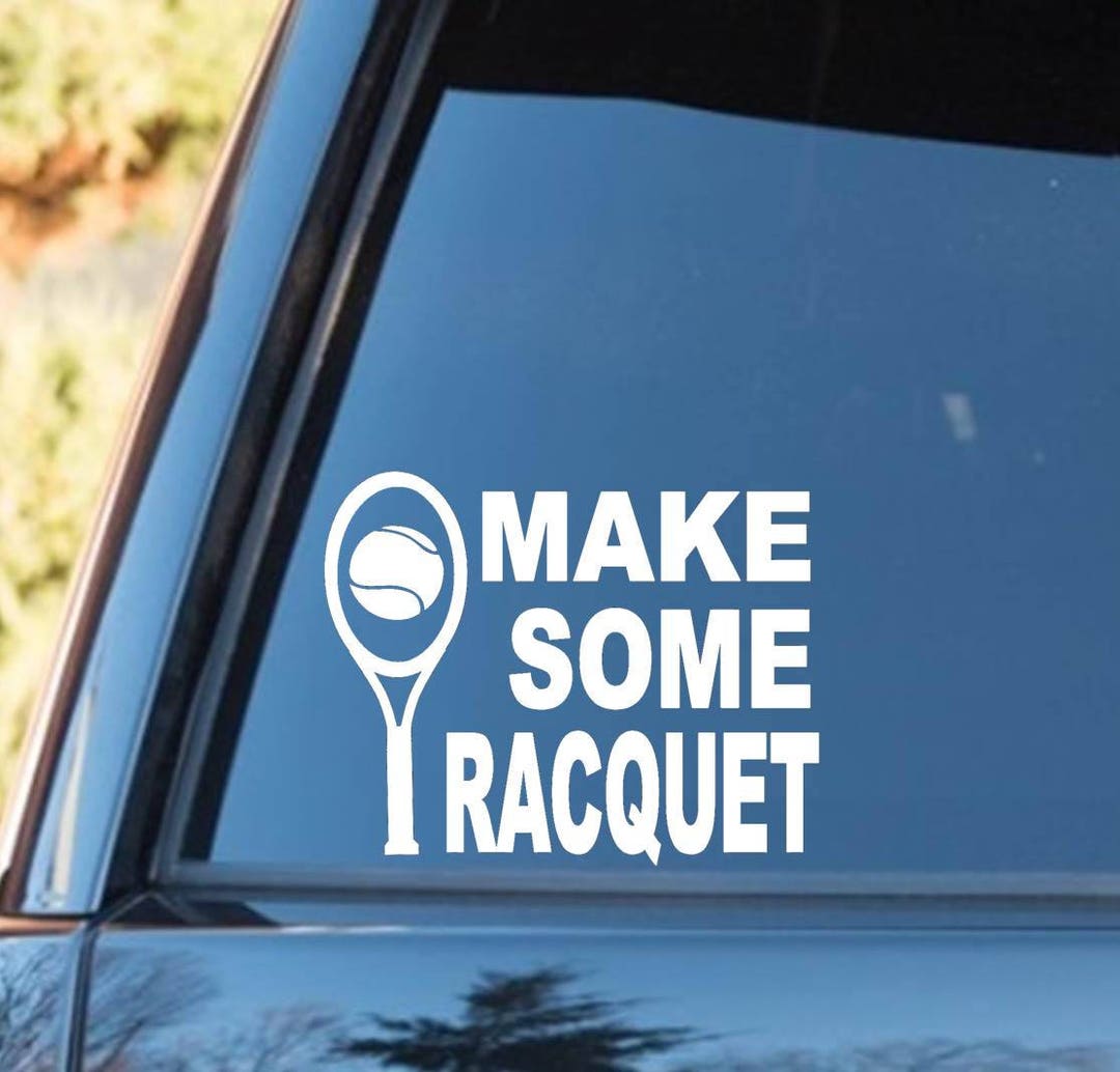 Make Some Racquet Tennis Player Decal Sticker M1084 - Etsy