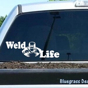 Weld Life Welding Decal Sticker for Car Truck SUV | Toolbox Welders Art ...