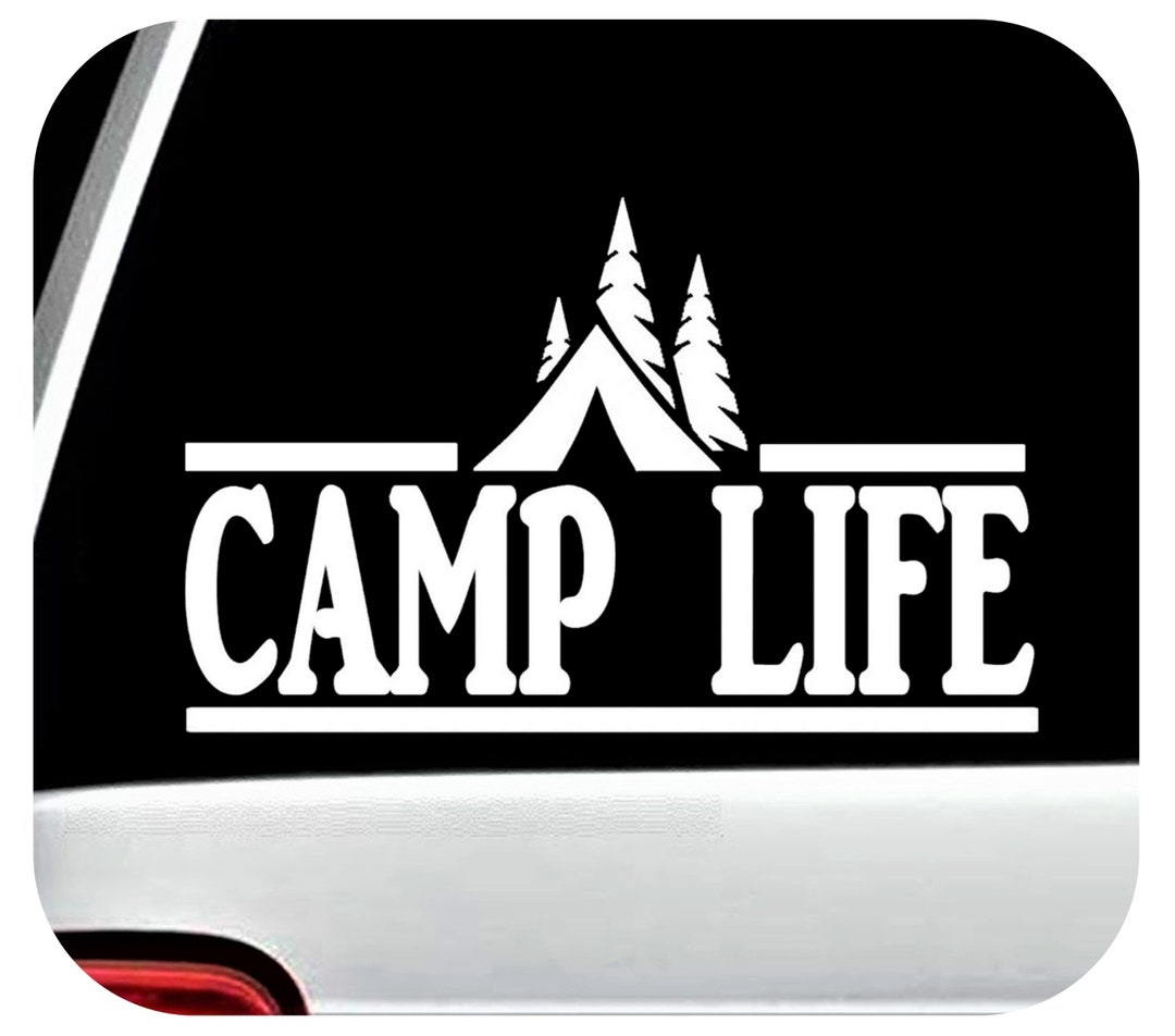 Camp Life Decal | Camping Tent Hiking Outdoors Adventure Sports Decal ...