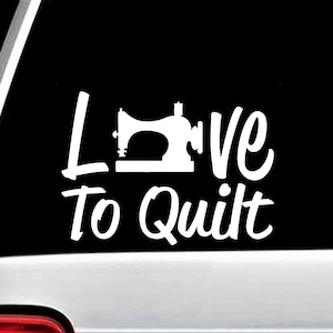 Love to Quilt Decal Sticker | Sewing Machine Decal for Car Cup Laptop ...