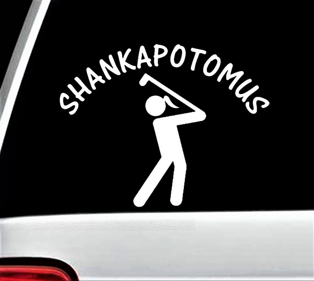 Shankapotomus Golf Club Driver Tee Funny Decal Sticker Golfer Gift ...