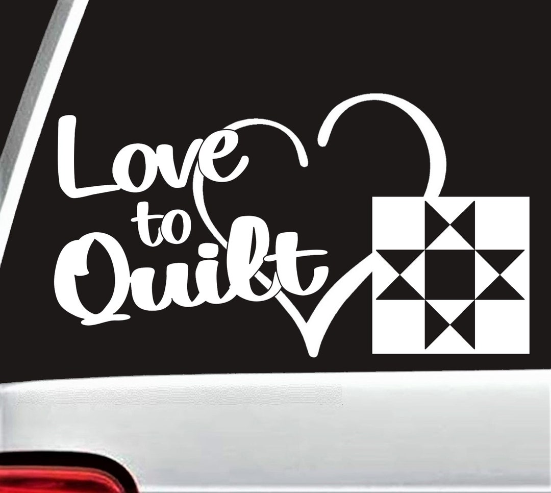 Love to Quilt Quilting Block Decal Sticker for Car Window | BG 797 - Etsy