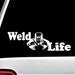 Weld Life Welding Decal Sticker for Car Truck SUV Toolbox Welders Art ...