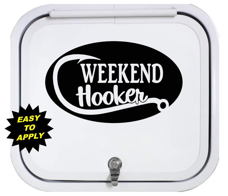 Weekend Hooker Fishing Decal Sticker F1035 - Etsy