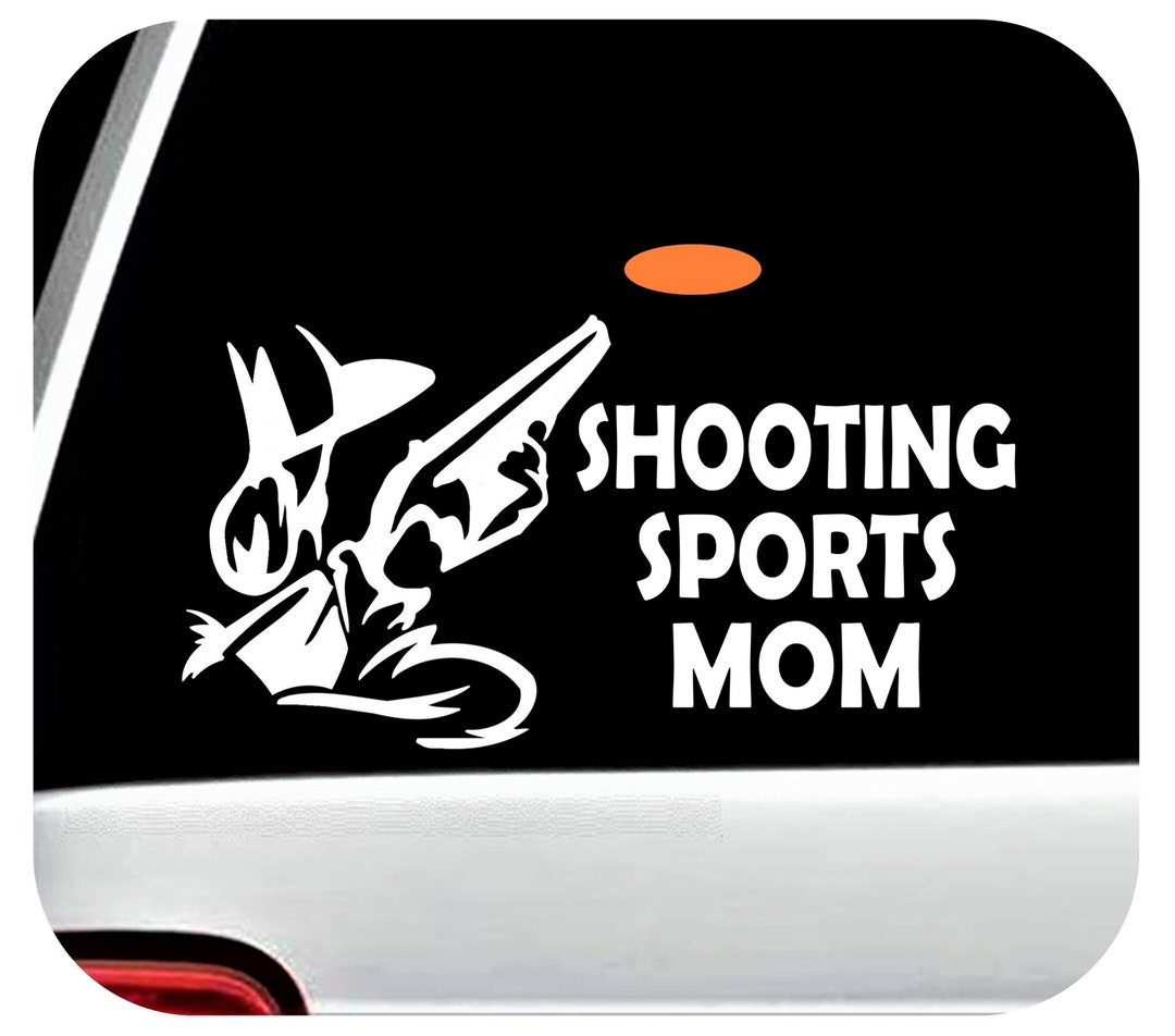 Shooting Sports Mom Decal | Skeet Sport Trap Shooting Decal Sticker for ...