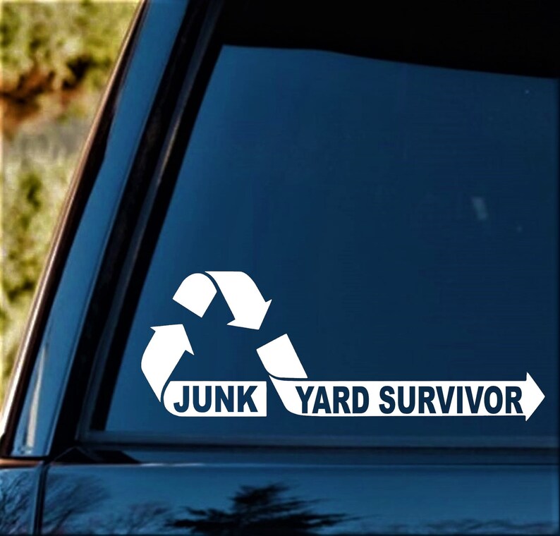 Junkyard Survivor Recycle Decal Sticker Built Not Bought Truck SUV Car ...