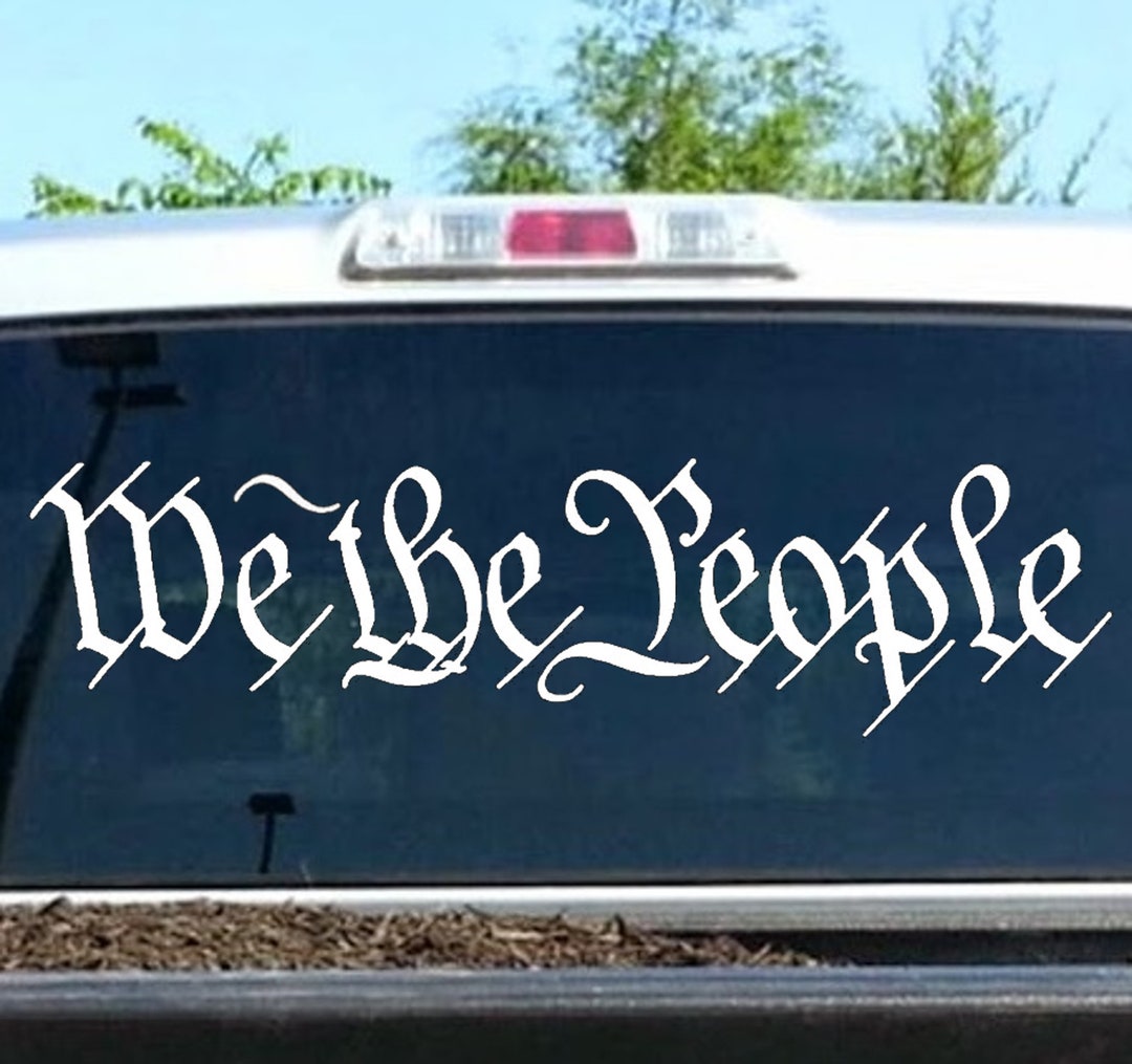 We the People Decal for Truck Window | We the People Wall Decal - Etsy