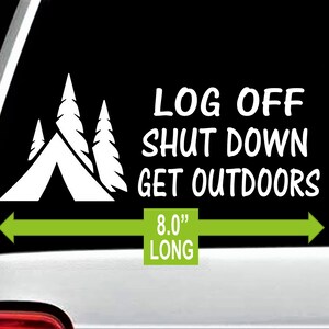 Camp Camper Camping Log off Shut Down Get Outdoors Tent Decal Sticker ...