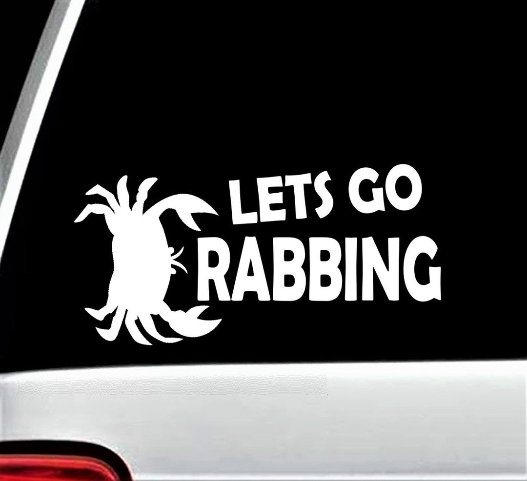 Lets Go Crabbing Crabber Crab Fishing Decal Sticker for Window ...