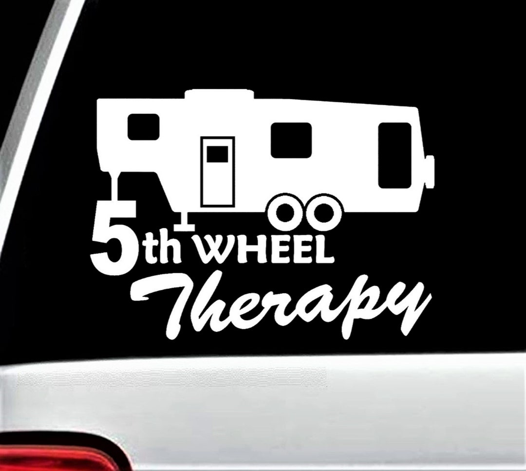 Fifth Wheel Camper Decal | 5th Wheel Therapy Camper Travel Trailer ...