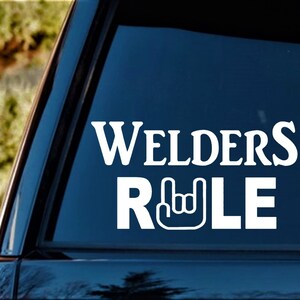 Welders Rule Welding Decal Sticker for Car Truck Helmet Hood | C1002 - Etsy