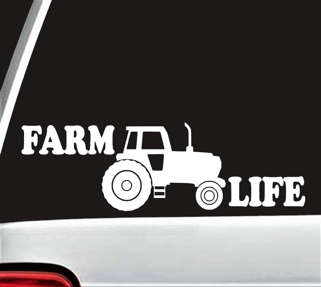 Farm Life Decal | Farming Tractor Decal Sticker for Car Truck Window ...