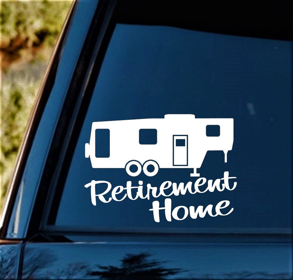 Retirement Home Camper Decal: 5th Wheel Trailer Car Sticker (7.0 Inch ...