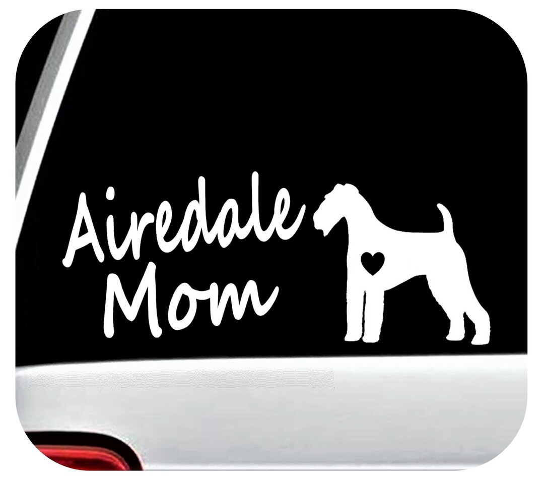 Airedale Mom Dog Decal Sticker - Etsy
