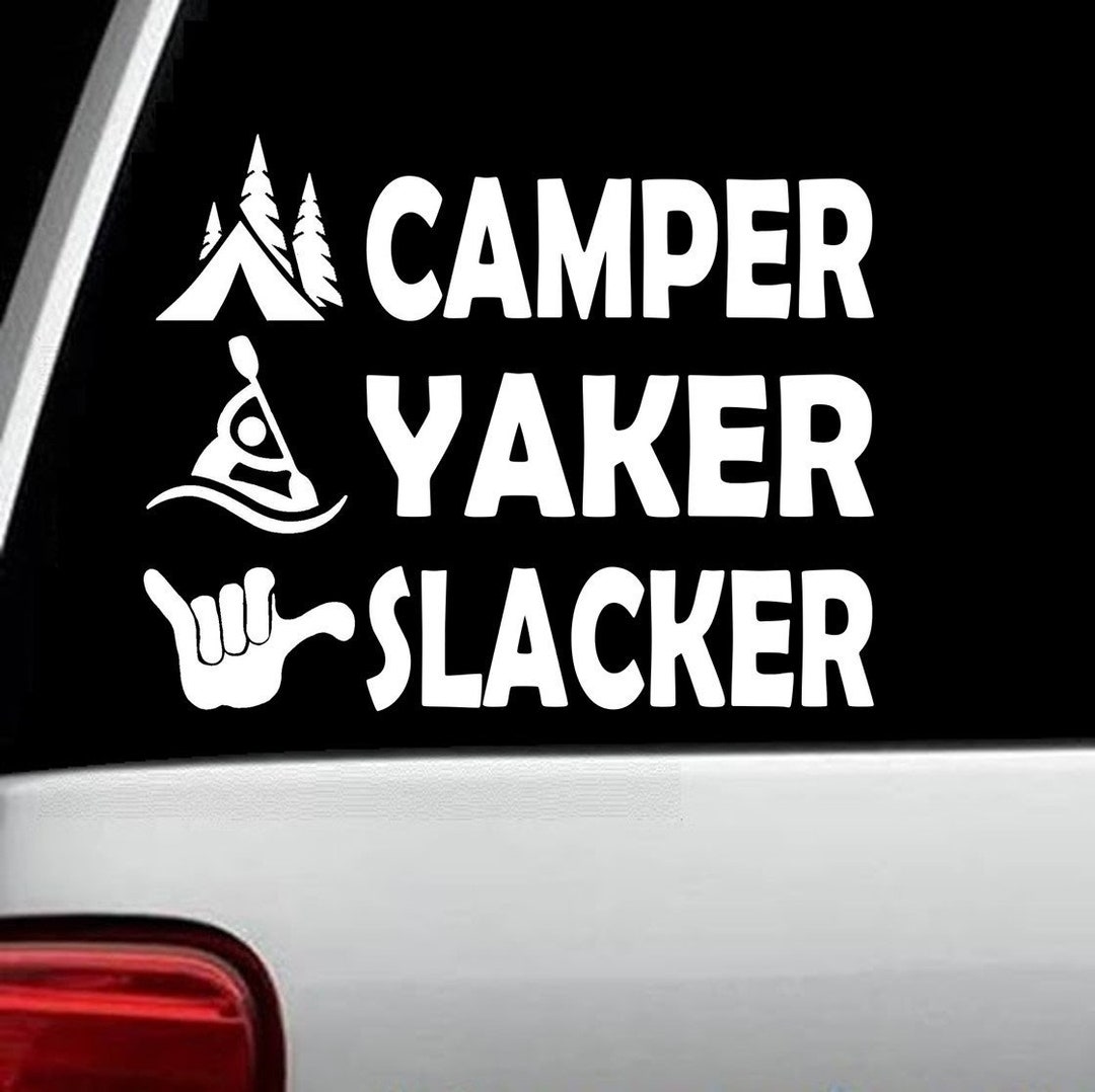Camper Yaker Slacker Decal Sticker for Car Window Outdoors Lover BG 103 ...
