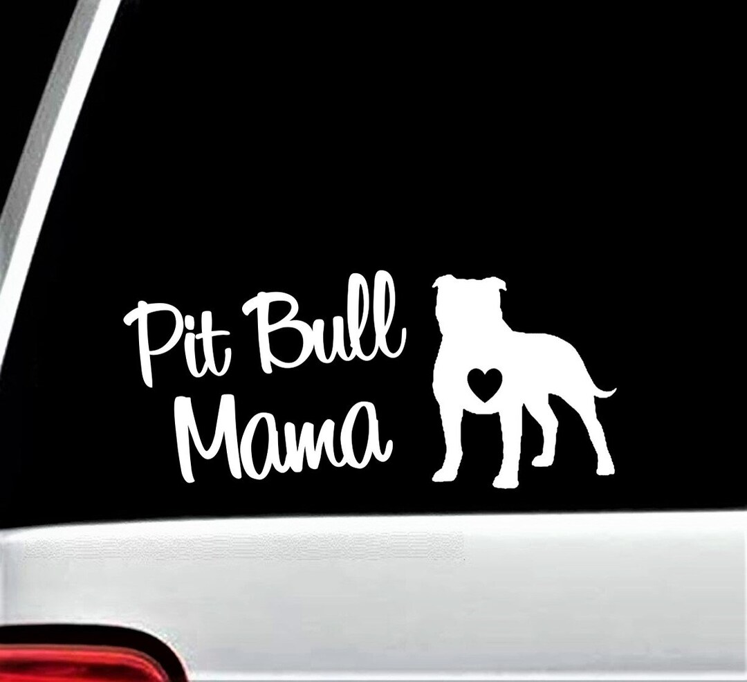 Pit Bull Mama Pitbull Decal Sticker for Car Window 7.50 Inch BG 136 - Etsy