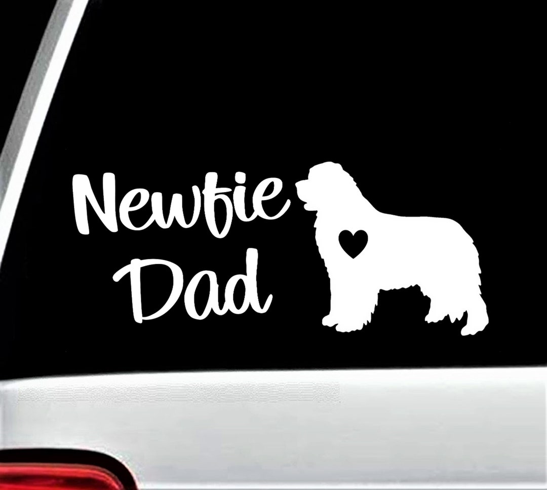 Newfie Dad Newfoundland Decal Sticker for Car Window BG 762 - Etsy