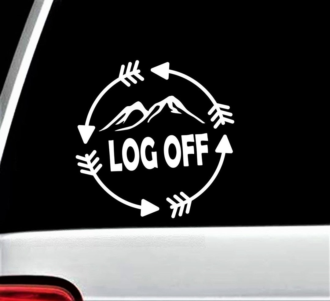Log off Mountain Hiking Camping Decal Sticker for Car Window 5.0 Inch ...