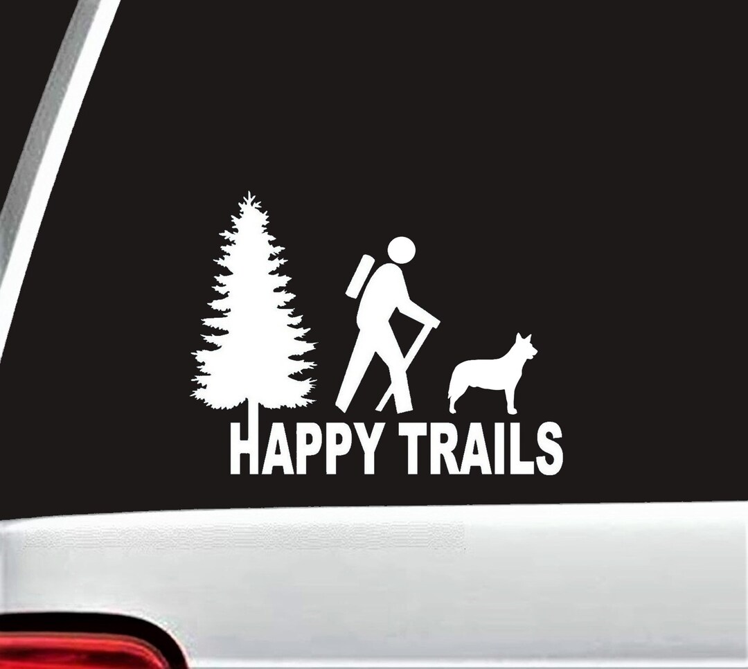 Custom Happy Trails Hiker With Heeler Dog Decal Sticker - Etsy