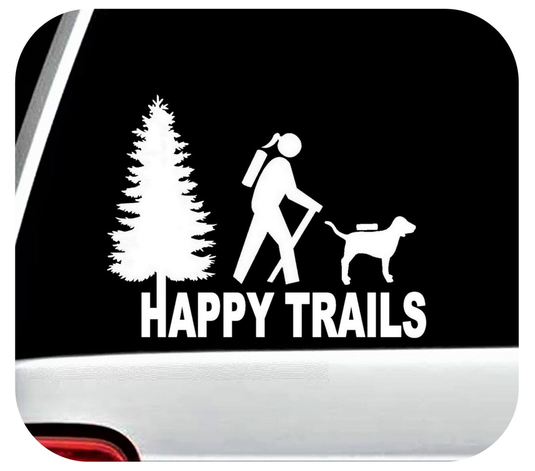 Happy Trails Girl Hiker W/ Dog Decal Sticker Hiking Camper Camping ...