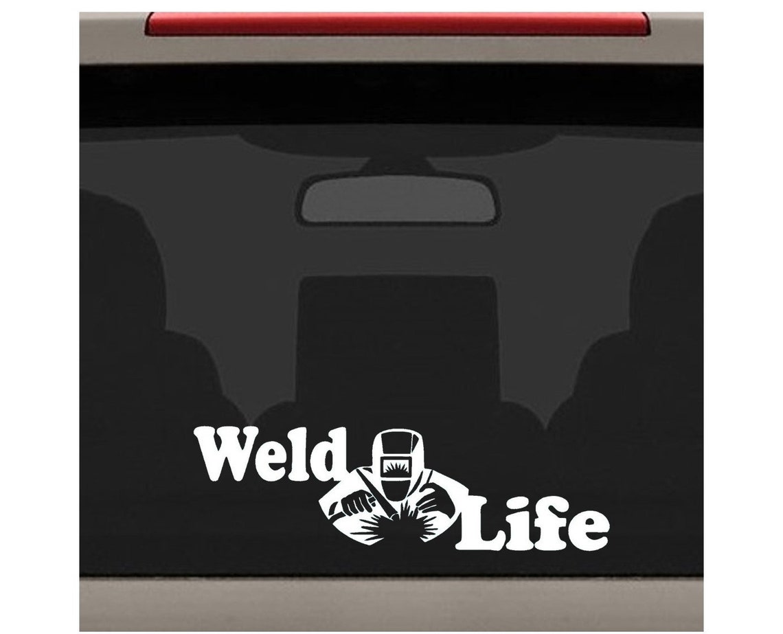 Weld Life Welding Decal Sticker for Car Truck SUV Toolbox - Etsy