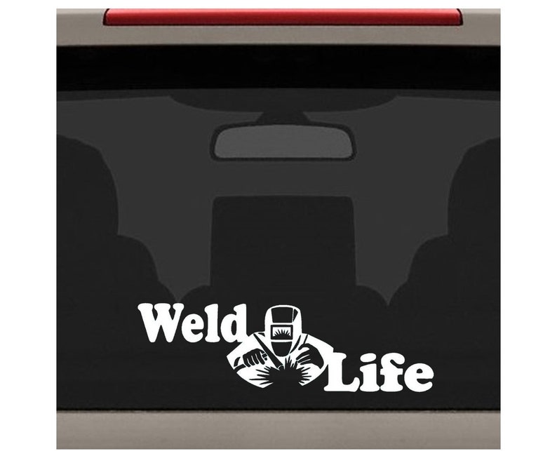 Weld Life Welding Decal Sticker for Car Truck SUV Toolbox - Etsy